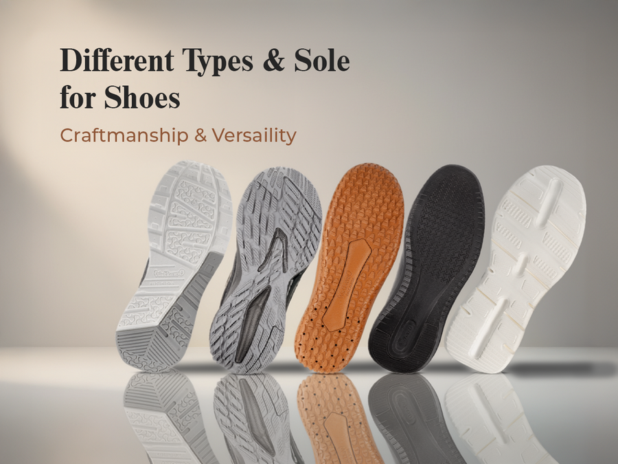 Top 10 Shoe Sole Types and Their Benefits – Walkaroo Footwear