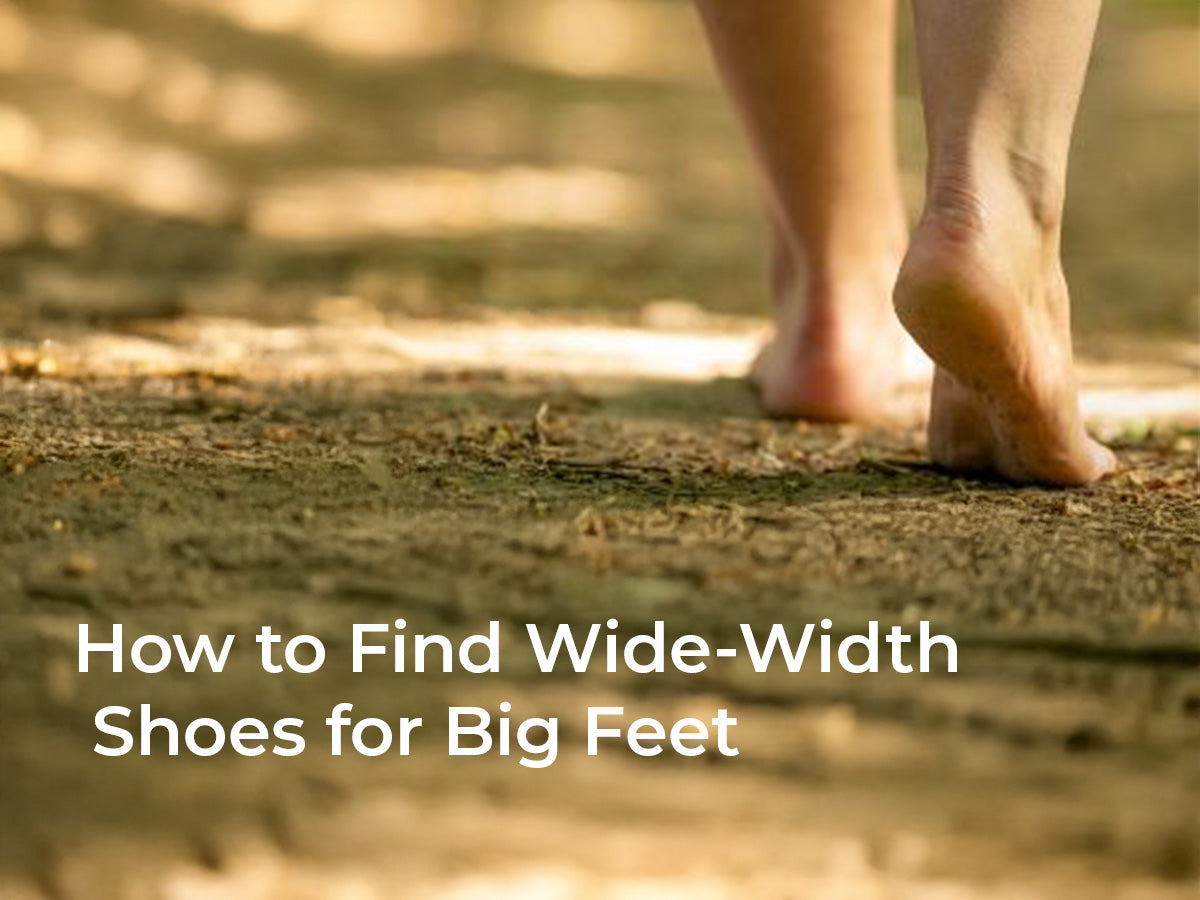 Big Feet Shoes: Find the Best Fit with Wide-Width Options – Walkaroo ...