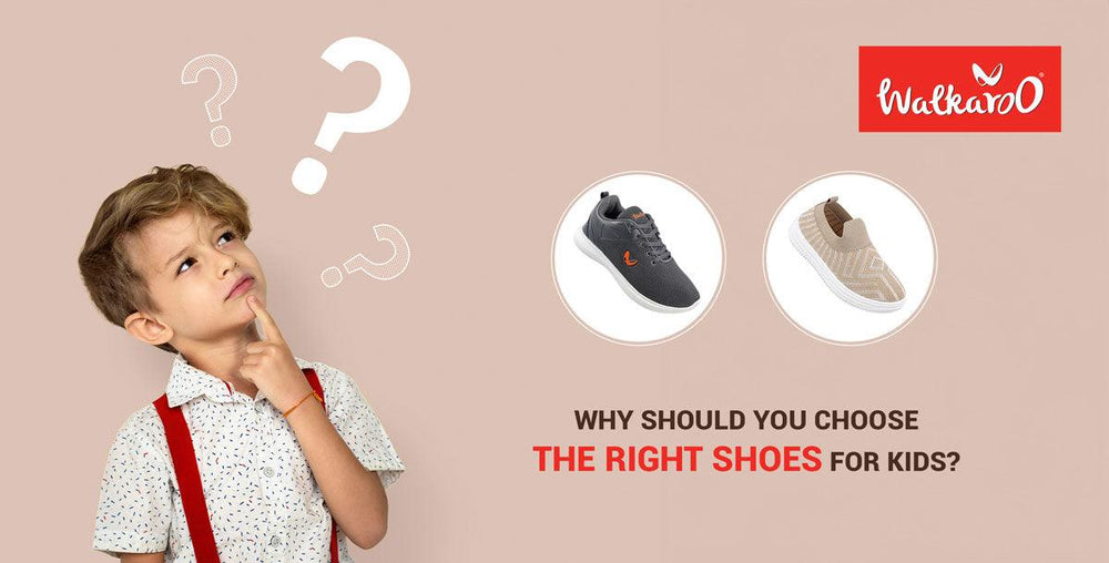 Importance of Choosing Right Shoes for Kids – Walkaroo Footwear